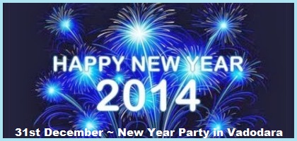 31st December in Vadodara - New Year Parties 2015 in Baroda DJ Dance ...