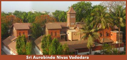 Sri Aurobindo Nivas Vadodara - Address Hisroty of Arvind Ashram Baroda ...